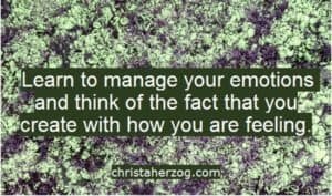 How You Manage Your Emotions and How You Feel | Create