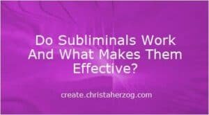 do subliminals work effectively | Create